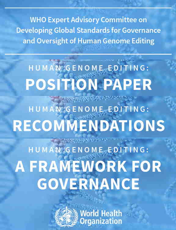 WHO Asserts Leadership on Human Genome Editing | Center for Genetics ...